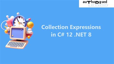 Collection Expressions In C 12 Net 8 Youtube
