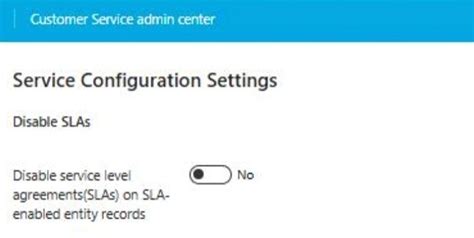 Disabling Slas In Dynamics 365 Dev Community