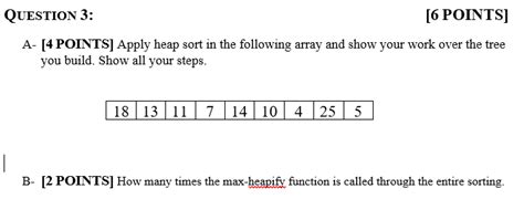 solved question 3 [6 points] a [4 points] apply heap sort