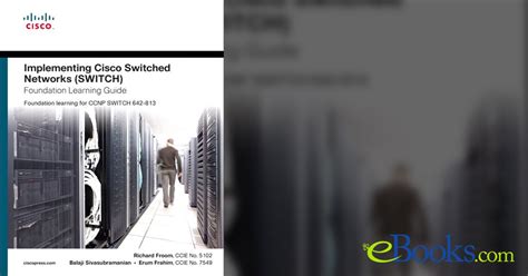 implementing cisco ip switched networks switch foundation learning guide