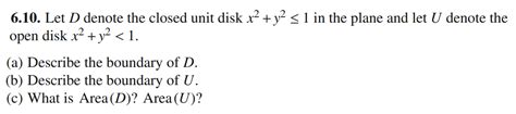 solved 6 10 ﻿let d ﻿denote the closed unit disk x2 y2≤1 ﻿in