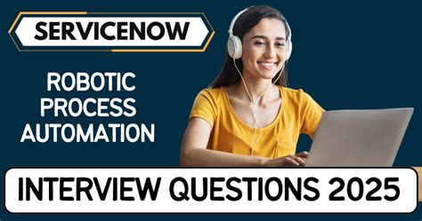 Servicenow Robotic Process Automation Rpa Hub Interview Questions