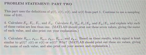 Solved PROBLEM STATEMENT PART ONE For Each Part Requiring A Chegg Com