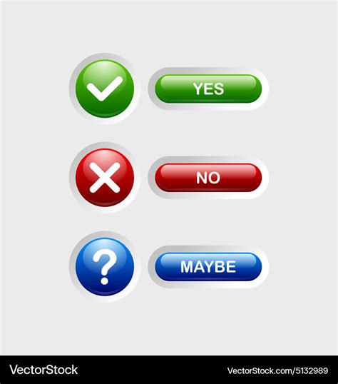 Yes No Maybe Buttons
