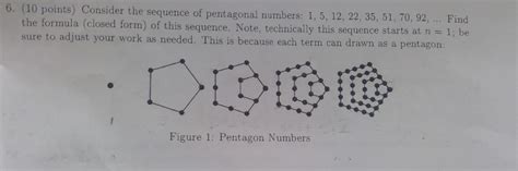 Solved 6 10 Points Consider The Sequence Of Pentagonal