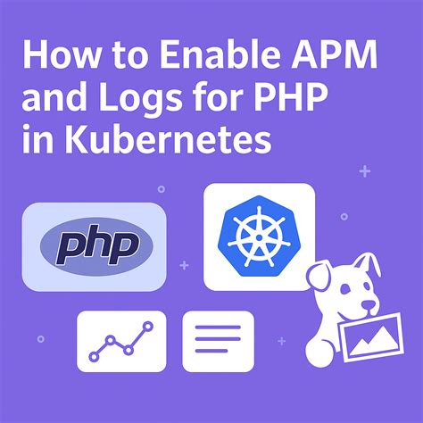 How To Enable Datadog Apm And Logs For Php In Kubernetes By Thevowelsofx Jun 2025 Medium