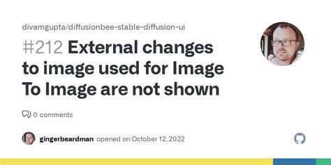 External Changes To Image Used For Image To Image Are Not Shown Issue Divamgupta