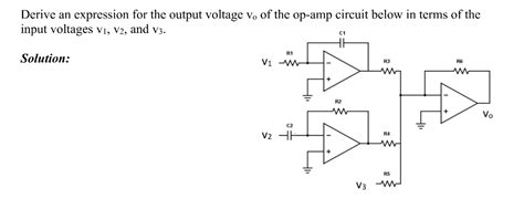 Solved Derive An Expression For The Output Voltage V Of The Chegg