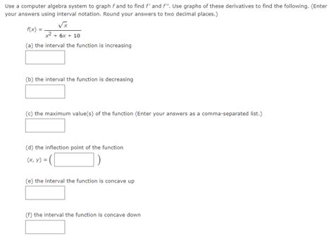 solved use a computer algebra system to graph fand to find