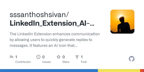 Github Sssanthoshsivanlinkedinextensionai Reply Generator The Linkedin Extension Enhances