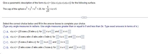 Solved Give A Parametric Description Of The Chegg