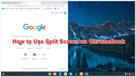 Split Screen On A Chromebook A Step By Step Quick Guide