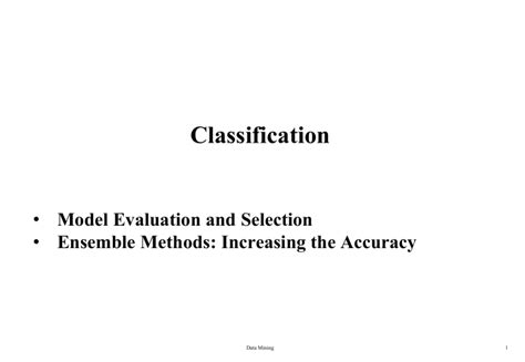 Data Mining Model Evaluation And Selection Ensemble Methods
