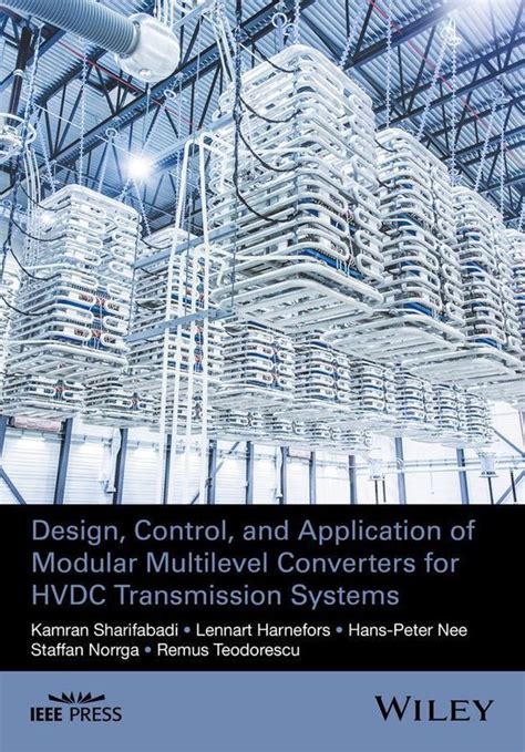 Ieee Press Design Control And Application Of Modular Multilevel Converters For Bol
