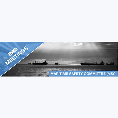Event Imo Maritime Safety Committee Msc 109 02 06 December Ichca International