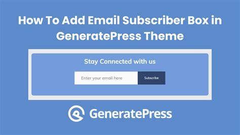 How To Add Email Subscriber Box In Generatepress