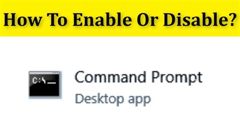 How To Enable Or Disable Command Prompt Windows Enable Or Disable CMD Windows