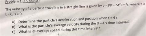 solved problem 1 15 points the velocity of a particle