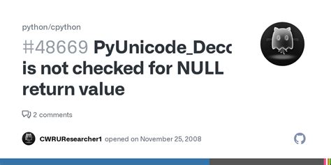pyunicode decodeutf8 is not checked for null return value · issue