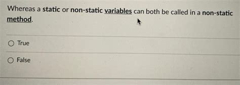 Solved Whereas A Static Or Non Static Variables Can Both Be