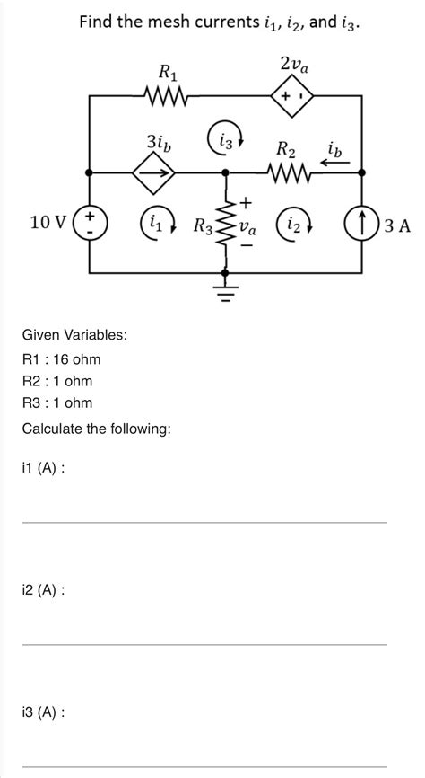 Solved Find the mesh currents i1,i2, ﻿and i3.Given | Chegg.com