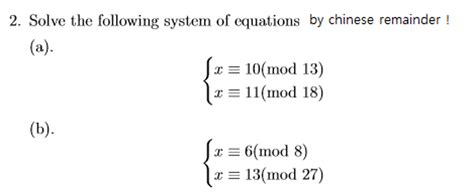 Solved Must Use Chinese Remainder Theorem Please