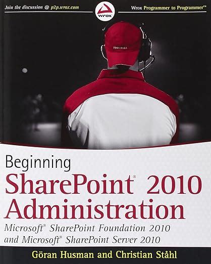 Beginning Sharepoint 2010 Administration Microsoft Sharepoint