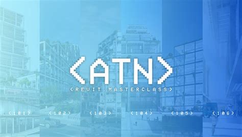 Atn Revit Masterclass Advert Archi Tech Network