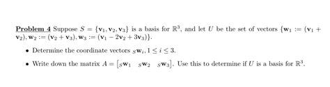 solved problem 4 suppose s {v1 v2 v3} is a basis for r}