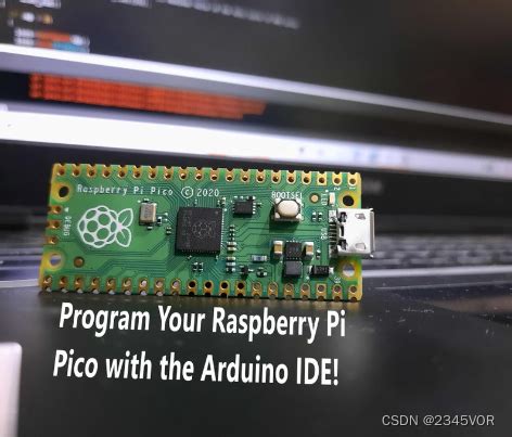 树莓派 Pico 基于Arduino IDE编程开发 树莓派pico arduino ide CSDN博客