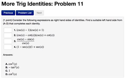 Solved More Trig Identities Problem 11 Previous Problem Chegg Com
