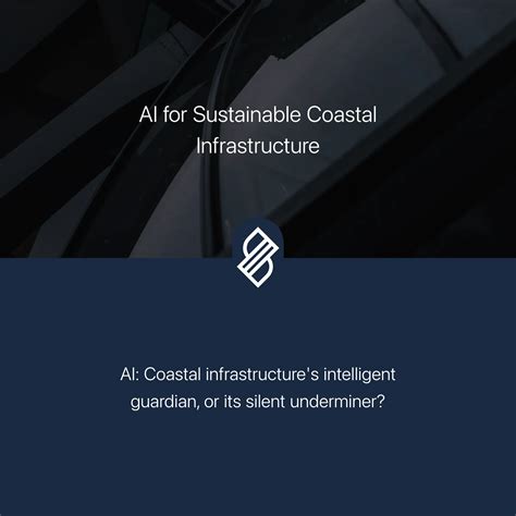 Ai For Sustainable Coastal Infrastructure → Scenario