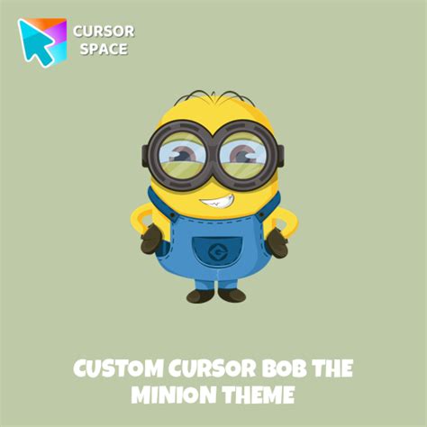cursor custom cursor bob the minion theme pack cursor space
