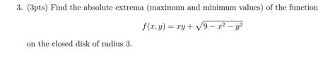 solved 3 3pts find the absolute extrema maximum and