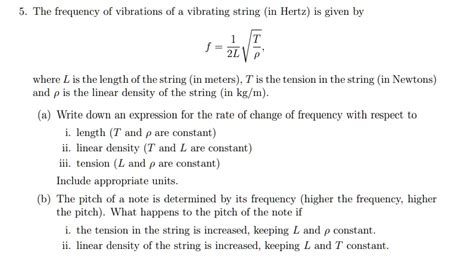 solved the frequency of vibrations of a vibrating string in hertz is