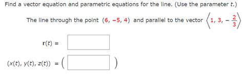 Solved Find A Vector Equation And Parametric Equations For Chegg