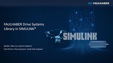 Faulhaber Drive Systems Library In Simulink® Webinar