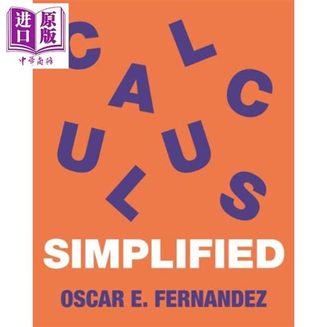 Pre Sale Calculus Simplified English Original Oscar E Fernandez Advanced Mathematics Limit