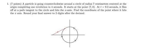 solved 1 7 points a particle is going counterclockwise