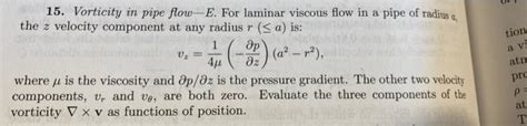 Solved 15 Vorticity In Pipe Flow E For Laminar Viscous