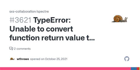 Typeerror Unable To Convert Function Return Value To A Python Type