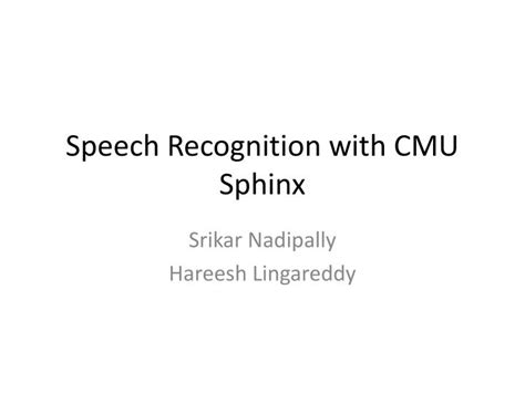 Ppt Speech Recognition With Cmu Sphinx Powerpoint Presentation Free Download Id2030002