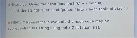 solved exercise using the hash function h k kmodm insert