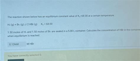 Solved The reaction shown below has an equilibrium constant | Chegg.com
