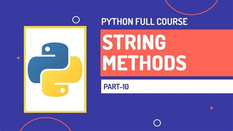 String Function And Methods Python Full Course Part 10 Hindi