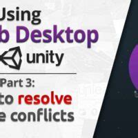 GitHub Desktop For Unity Part 3 How To Resolve Merge Conflicts Terresquall Blog