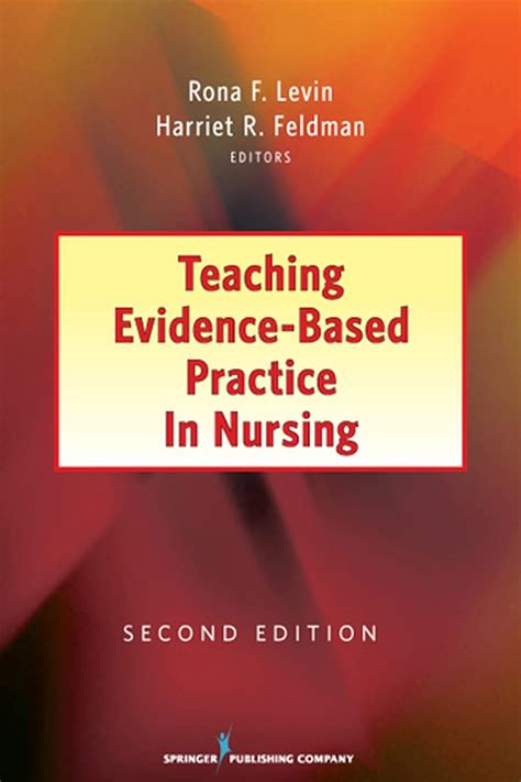 Teaching Evidence Based Practice In Nursing 9780826148124 Medicine And Health Science Books