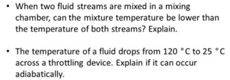 Solved When Two Fluid Streams Are Mixed In A Mixing Chegg Com