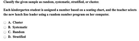 Classify The Given Sample As Random Systematic Chegg
