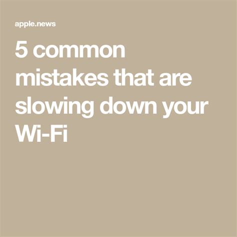 5 Common Mistakes That Are Slowing Down Your Wi Fi Usa Today Artofit
